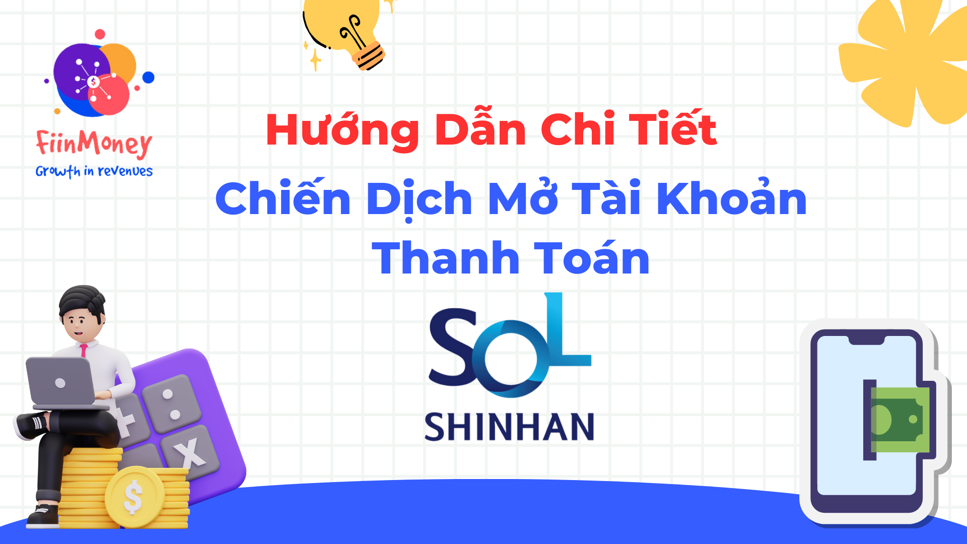 Hướng Dẫn Chi Tiết Dự Án SHINHAN SOL (CPQL) - Nền tảng tiếp thị liên ...