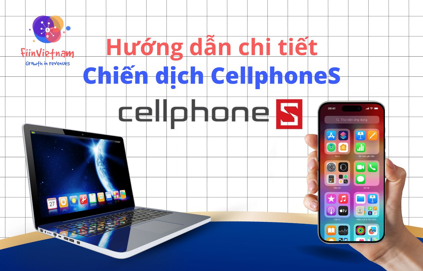 Hướng dẫn chi tiết CELLPHONE'S - Nền tảng tiếp thị liên kết hàng đầu ...